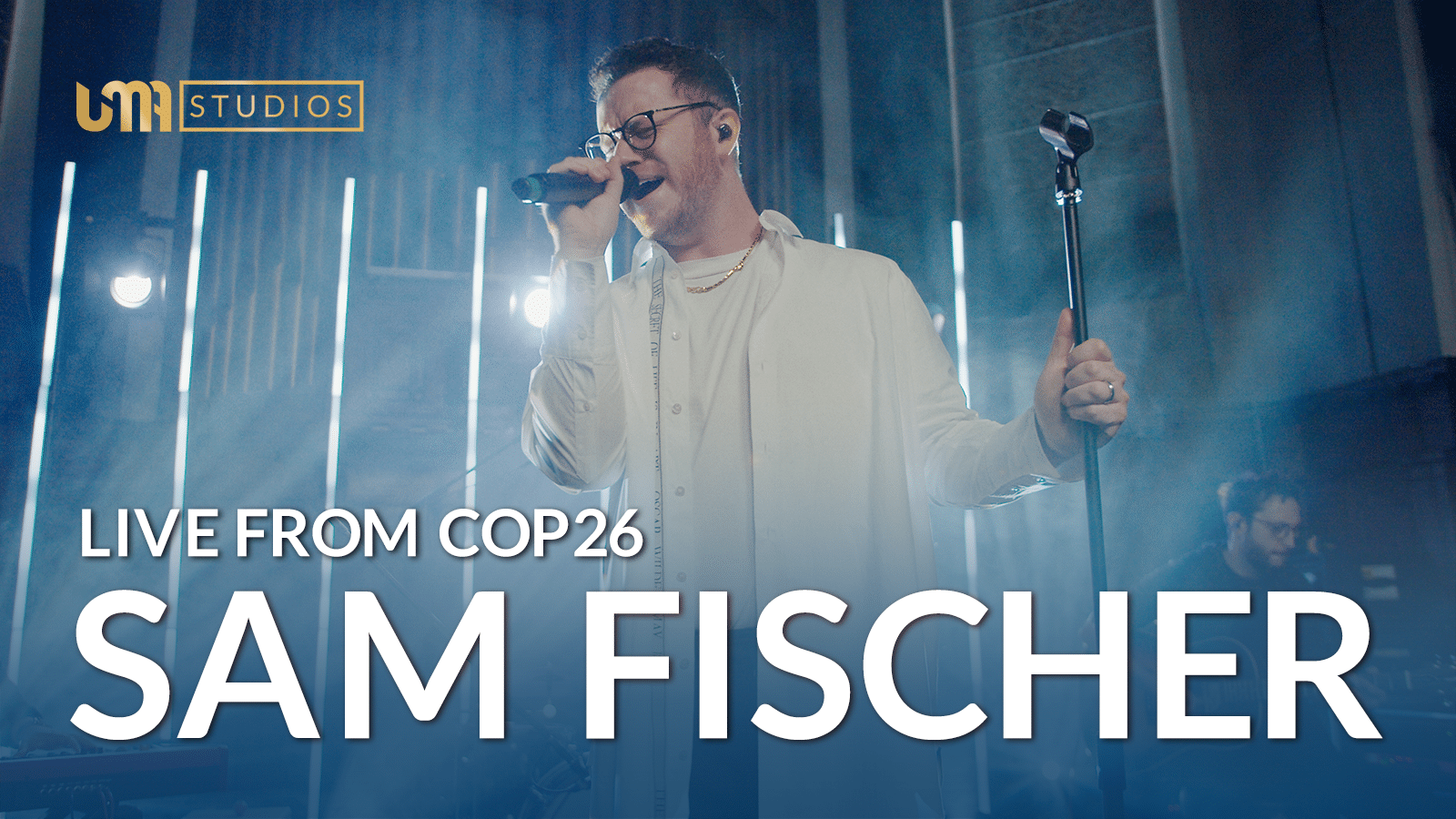 Sam Fischer Live from COP26 - UMA Entertainment